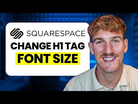 How to Change H1 Tag Font Size on Squarespace (CSS Guide)