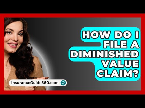 How Do I File A Diminished Value Claim? - InsuranceGuide360.com