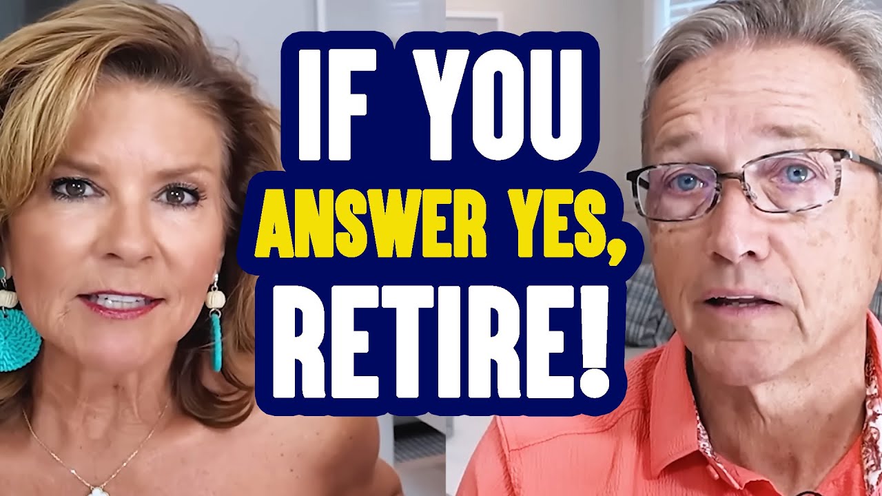 6 Questions to Know If You’re Ready to Retire Now!