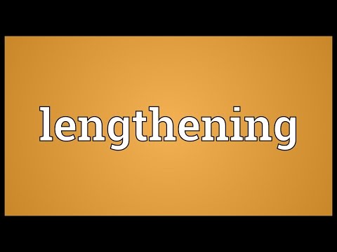 Lengthening Meaning