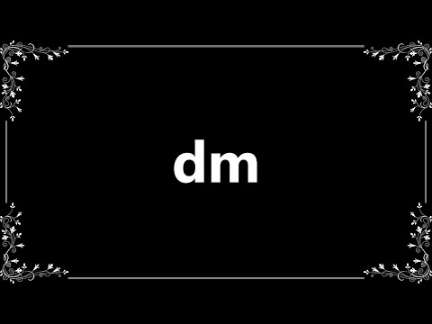 Dm - Meaning and How To Pronounce