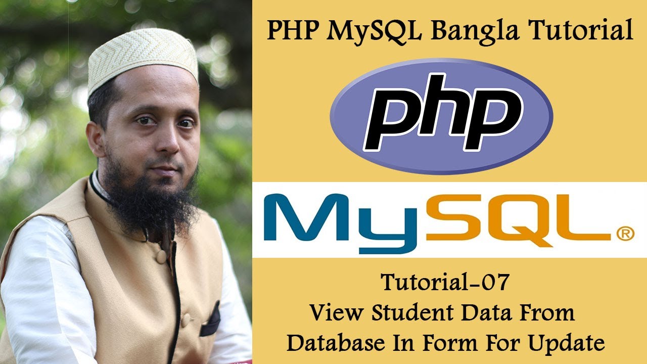 PHP MySQL Bangla Tutorial 07 : View Student Data From Database In Form For Update