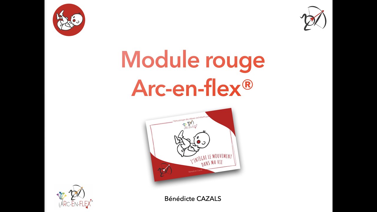 Module Rouge Arc-en-flex - Méthodologie des réflexes archaïques