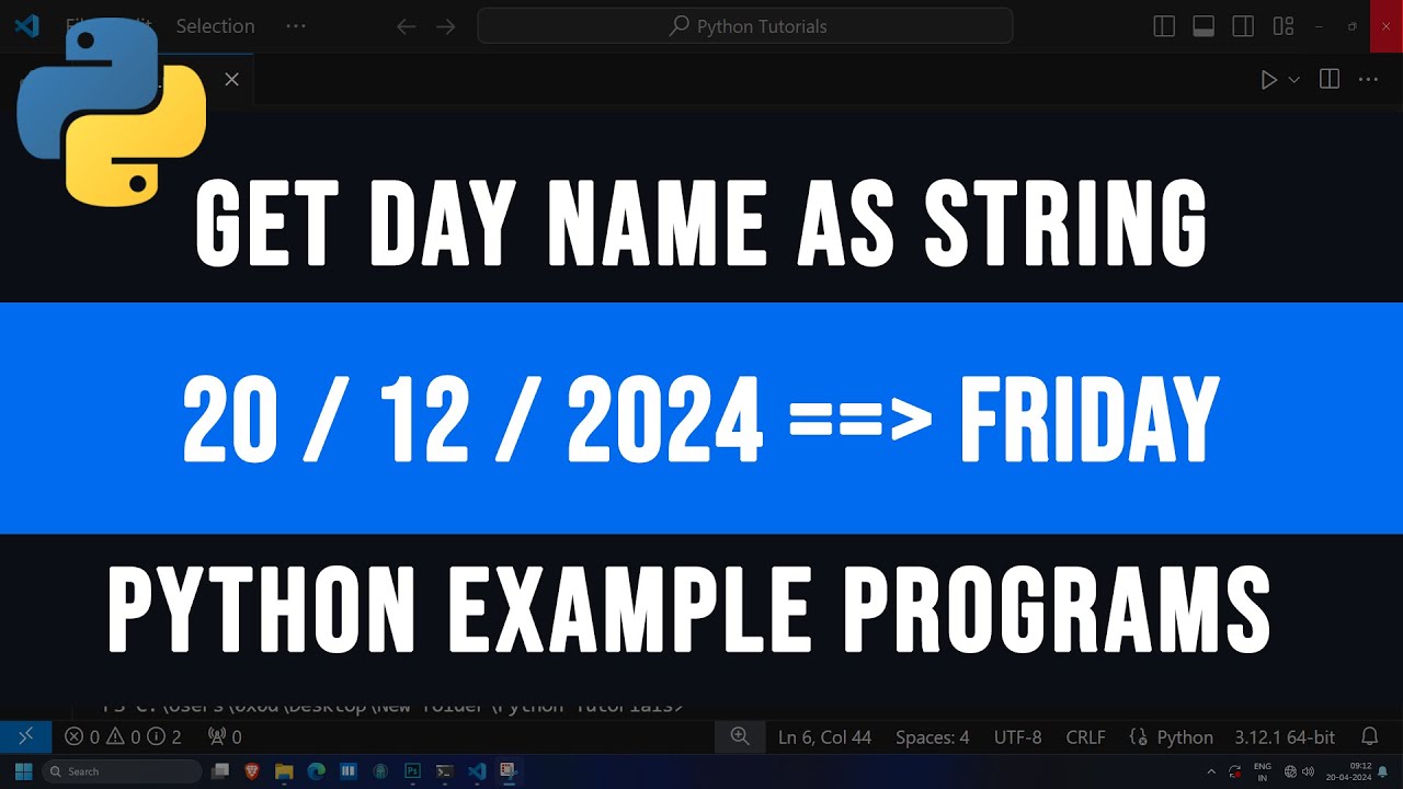 How to Display Day Name As String Value in Python Programming