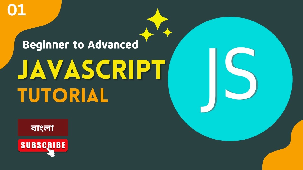 #1 JavaScript Bangla Tutorial | Introduction | Environment Setup
