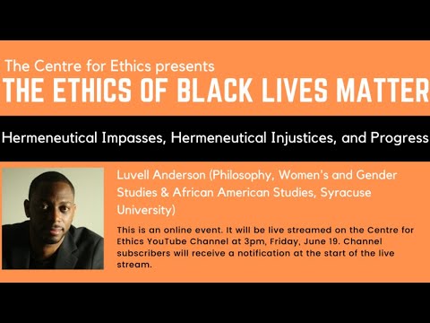Luvell Anderson, Hermeneutical Impasses, Hermeneutical Injustices, and ...