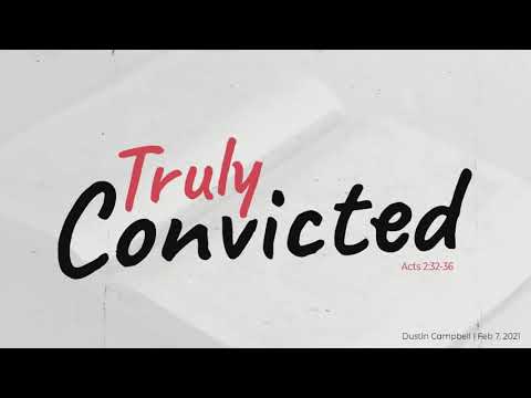 Truly Convicted | Dustin Campbell