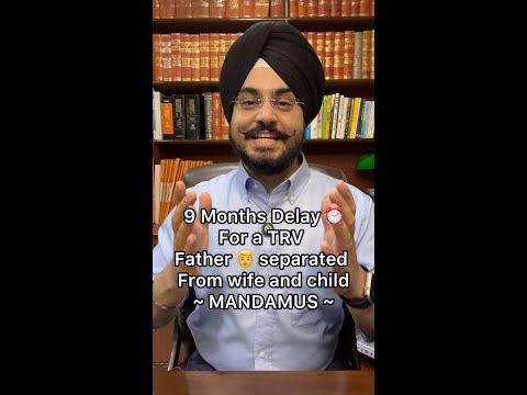 Father sepearated from Son and Wife in Canada because of 9 months TRV Delays - Writ of Mandamus