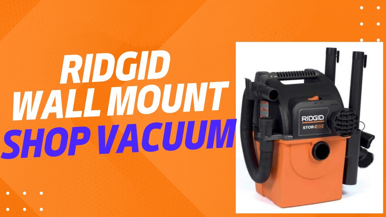 Ridgid Wall Mount Shop Vacuum A Good Choice?