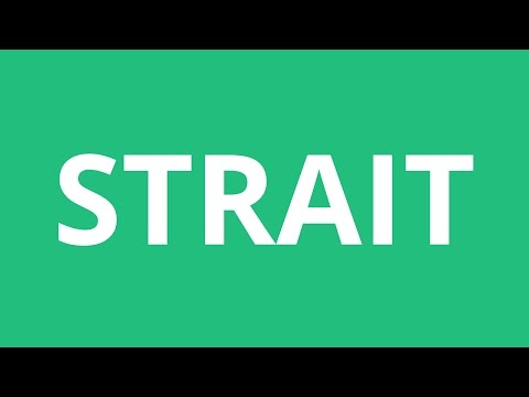 How To Pronounce Strait - Pronunciation Academy
