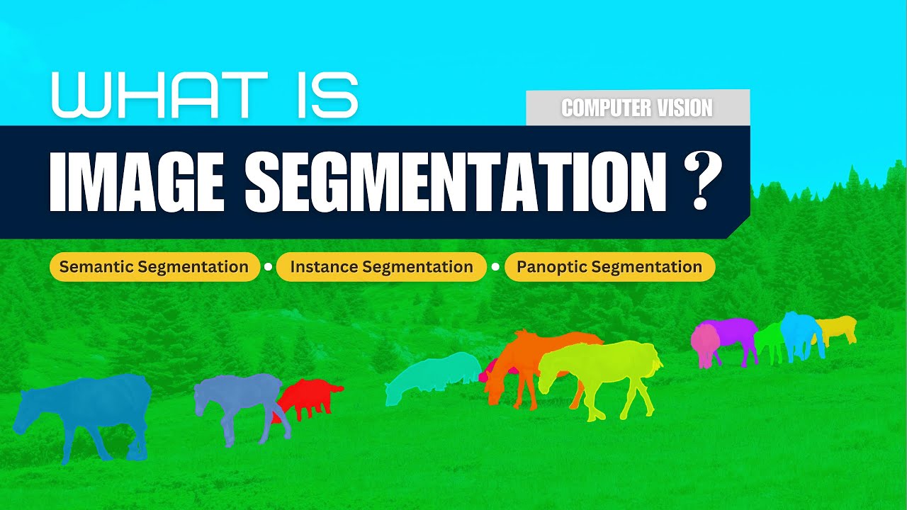 What is Image Segmentation in Computer Vision? Its Types, Role, Challenges | AI Data Services Kotwel