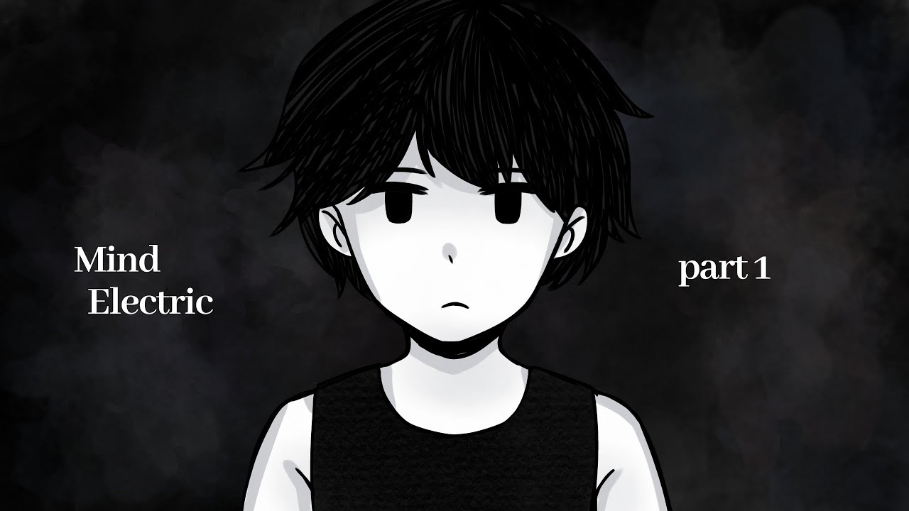 Mind Electric part 1 (REMAKE) Omori