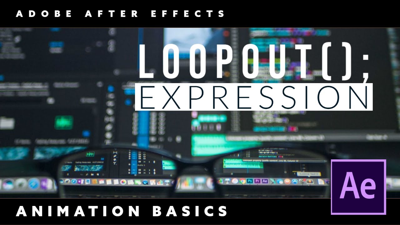 Using Expressions - Simple Guide To LoopOut() | After Effects Tutorial