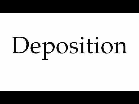 How to Pronounce Deposition