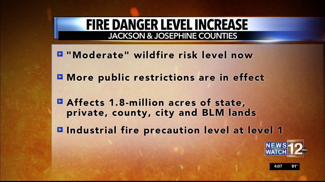 Fire danger level increases to moderate in Jackson, Josephine counties