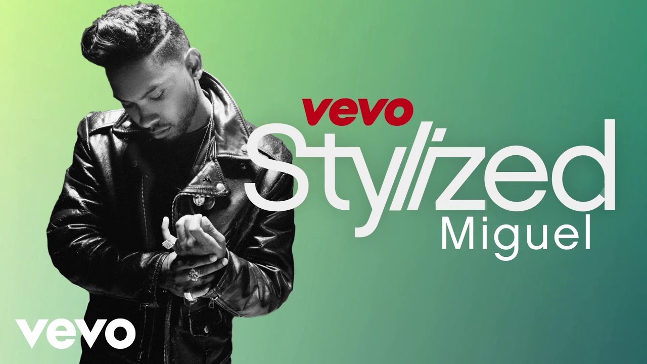 Miguel - VEVO Stylized
