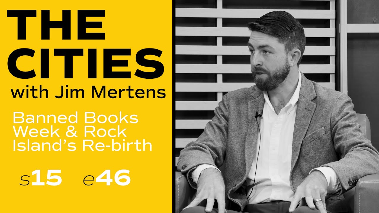 Banned Books Week & Rock Island's Re-birth | The Cities