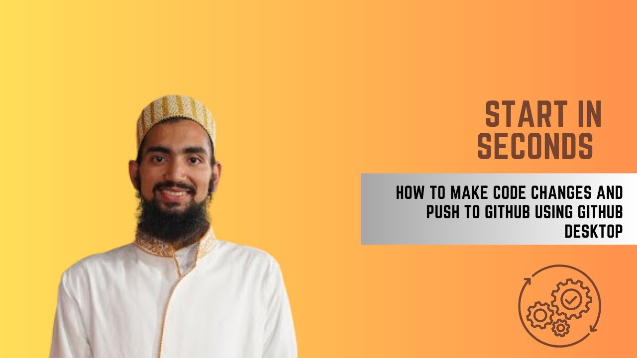 How to Make Code Changes and Push to GitHub Using GitHub Desktop