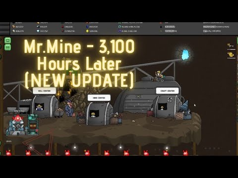 Steam Community :: Video :: Mr.Mine - 3,100 Hours Later NEW UPDATE