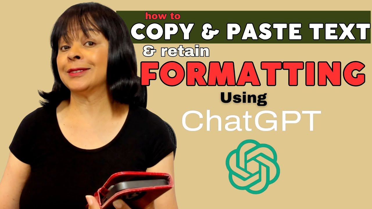 ChatGPT: How to Copy & Paste text from ChatGPT and retain the formatting