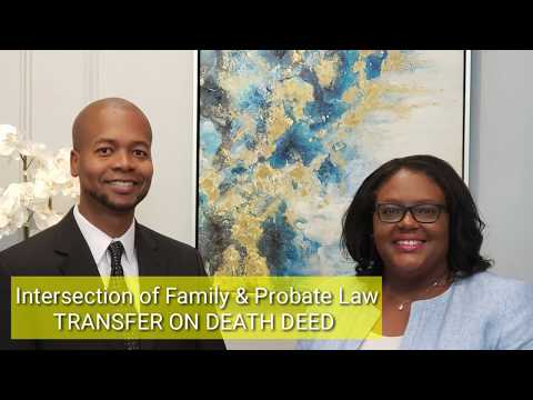TRANSFER ON DEATH DEED IN TEXAS Intersection of Family & Probate Law