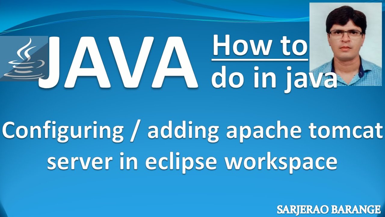 Configuring / adding apache tomcat Server in eclipse work space