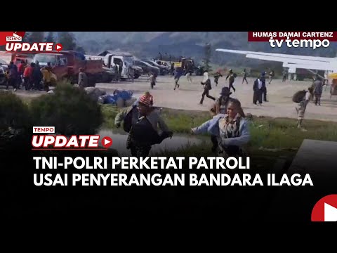 TNI Polri Perketat Patroli Imbas Penyerangan KKB ke Bandara Ilaga