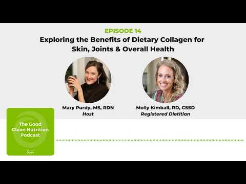 Episode 14: Exploring the Benefits of Dietary Collagen for Skin, Joints & Overall Health
