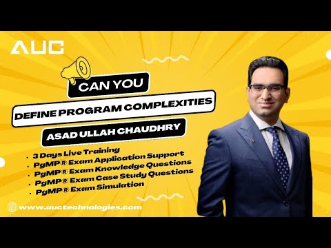 Can you Define Program Complexities? | AUC | PgMP - PMI Certification exam Training