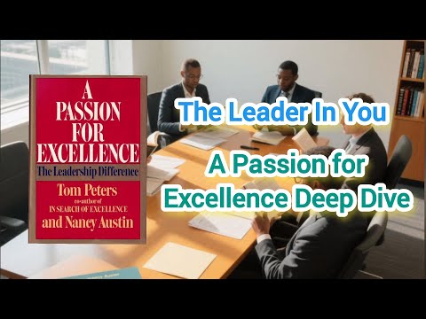 A Passion for Excellence Deep Dive