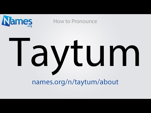 How to Pronounce Taytum