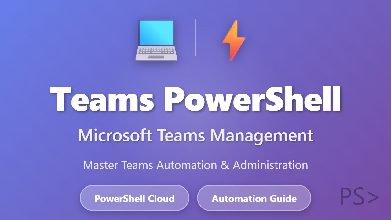 Teams PowerShell Tutorial: Automate Microsoft Teams Management for Beginners