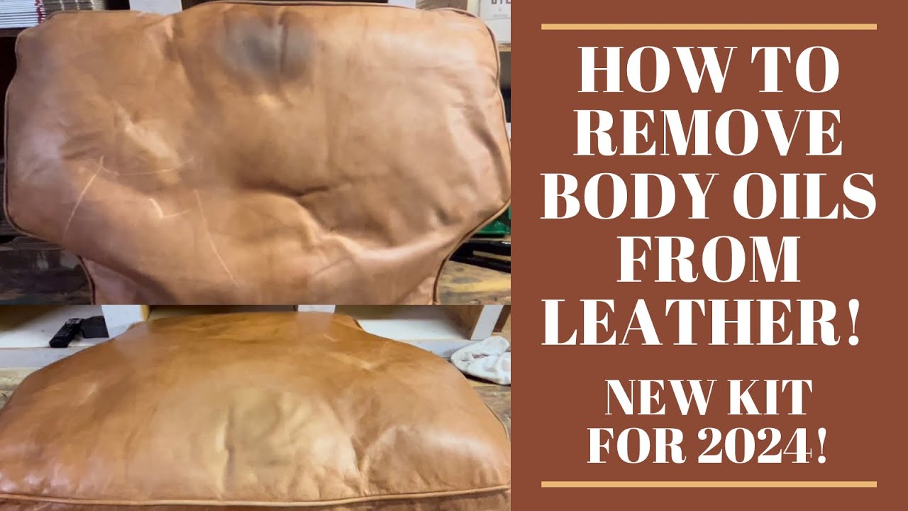HOW TO REMOVE BODY OILS and OIL BASED STAINING FROM LEATHER!! NEW KIT in 2024!! SAFE and EFFECTIVE!
