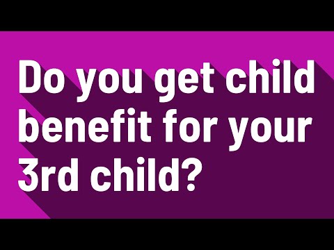 Do you get child benefit for your 3rd child?