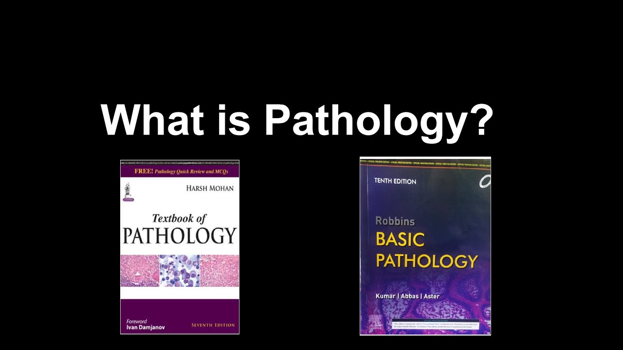 What is pathology? From text book by Harsh Mohan