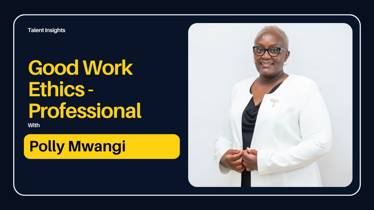 GOOD WORK ETHICS | PROFESSIONAL BEHAVIOR