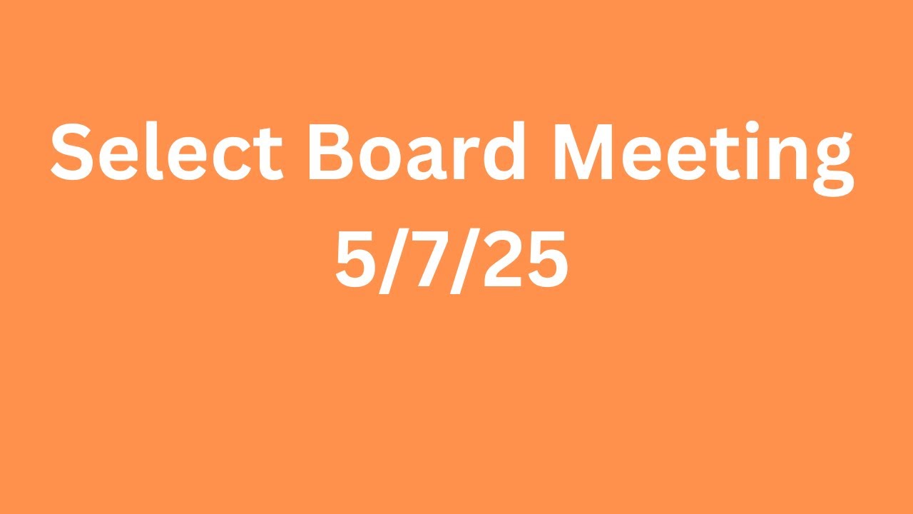 Select Board Meeting 5/7/25