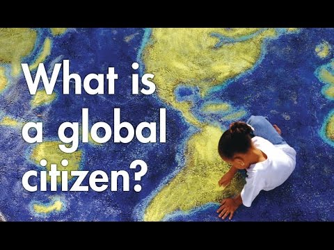 Part 1: What is a Global Citizen?