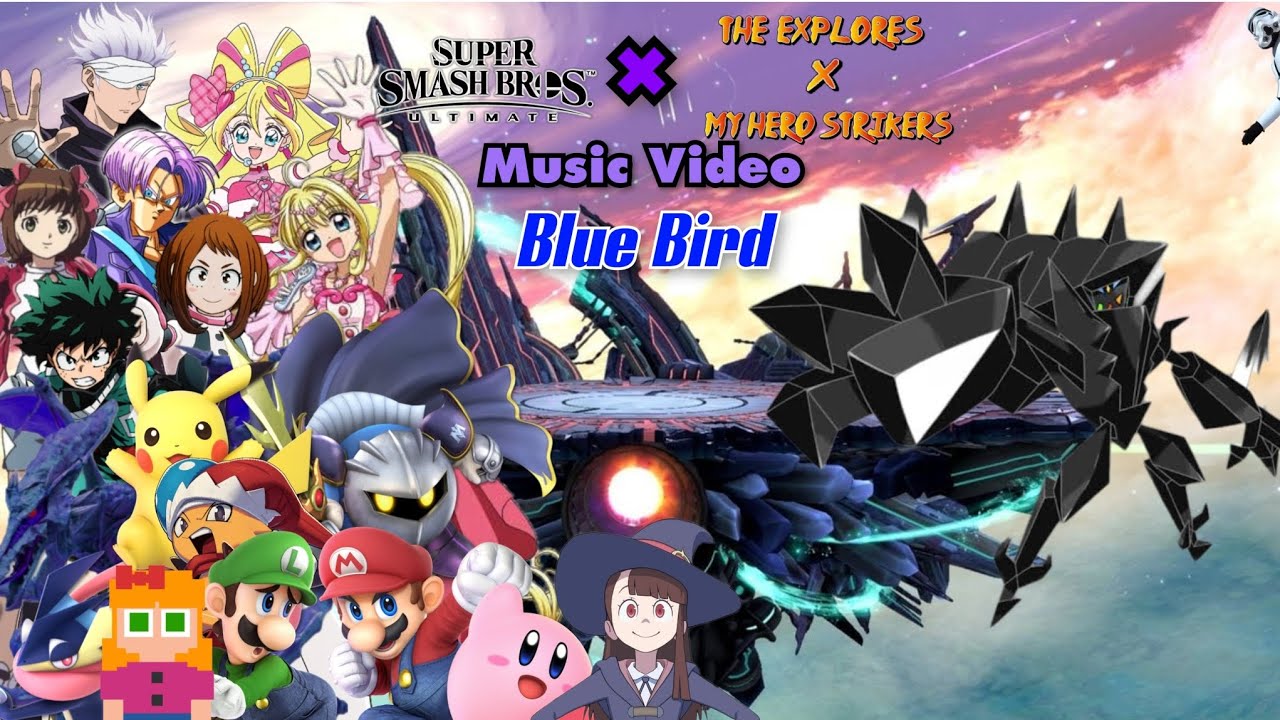 SSBU × The Explorers/My Hero Strikers Opening Music Video  - Blue Bird
