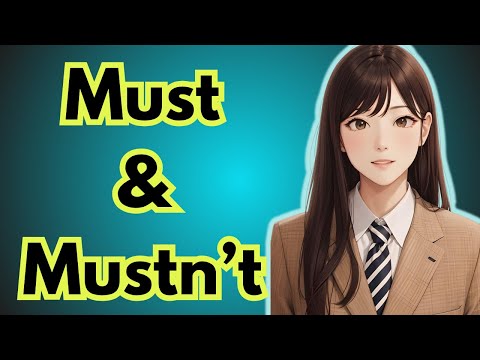 Must & Mustn't | learn English Grammar: Learn How to Form Positive, Negative Sentences and Questions
