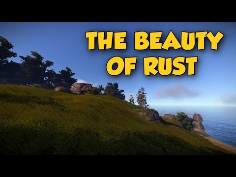 Steam Community :: Video :: The Beauty of Rust