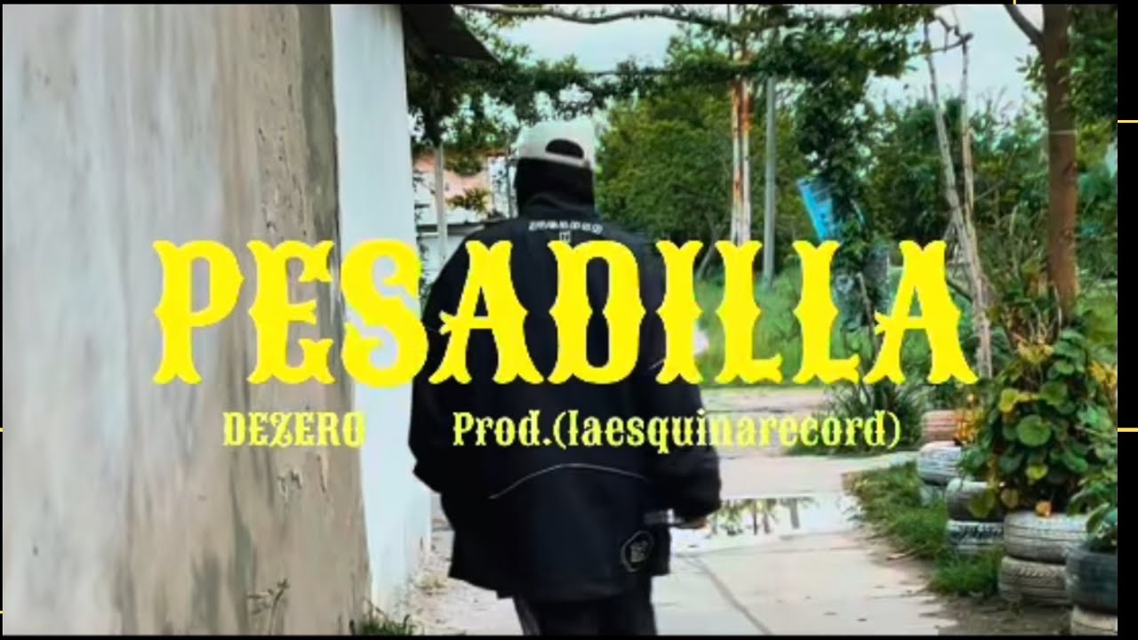 PESADILLA x Dezero (prod. La esquina récord )