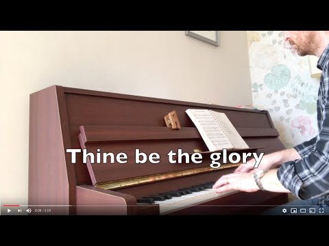 Thine Be the Glory - Hymn Sing-along