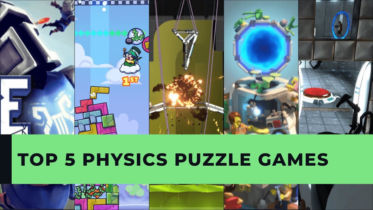 TOP 5 PHYSICS PUZZLE GAMES