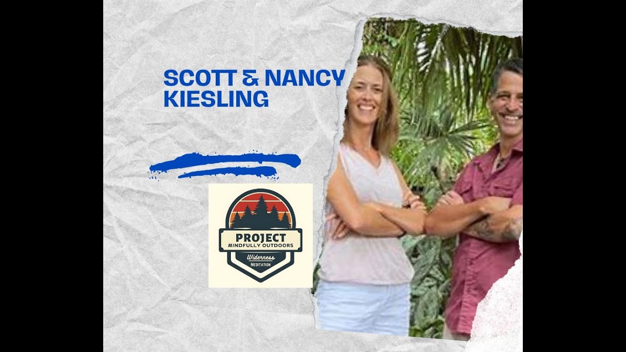 Navigating Relationships: Insights from Scott and Nancy Kiesling ...