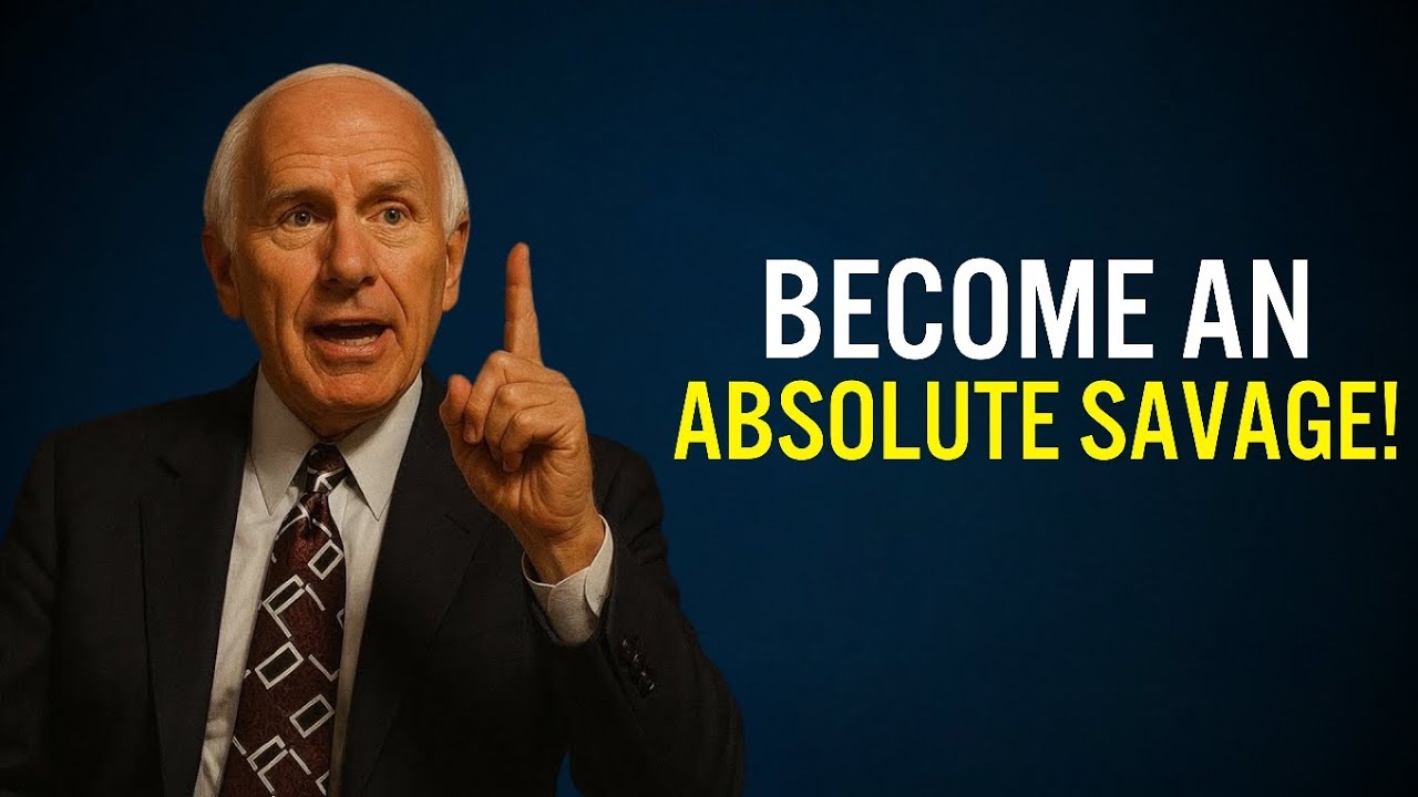 BECOME AN ABSOLUTE SAVAGE | Jim Rohn Motivation