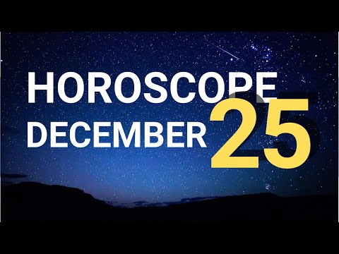 Horoscope for today December 25 2022 for all zodiac signs