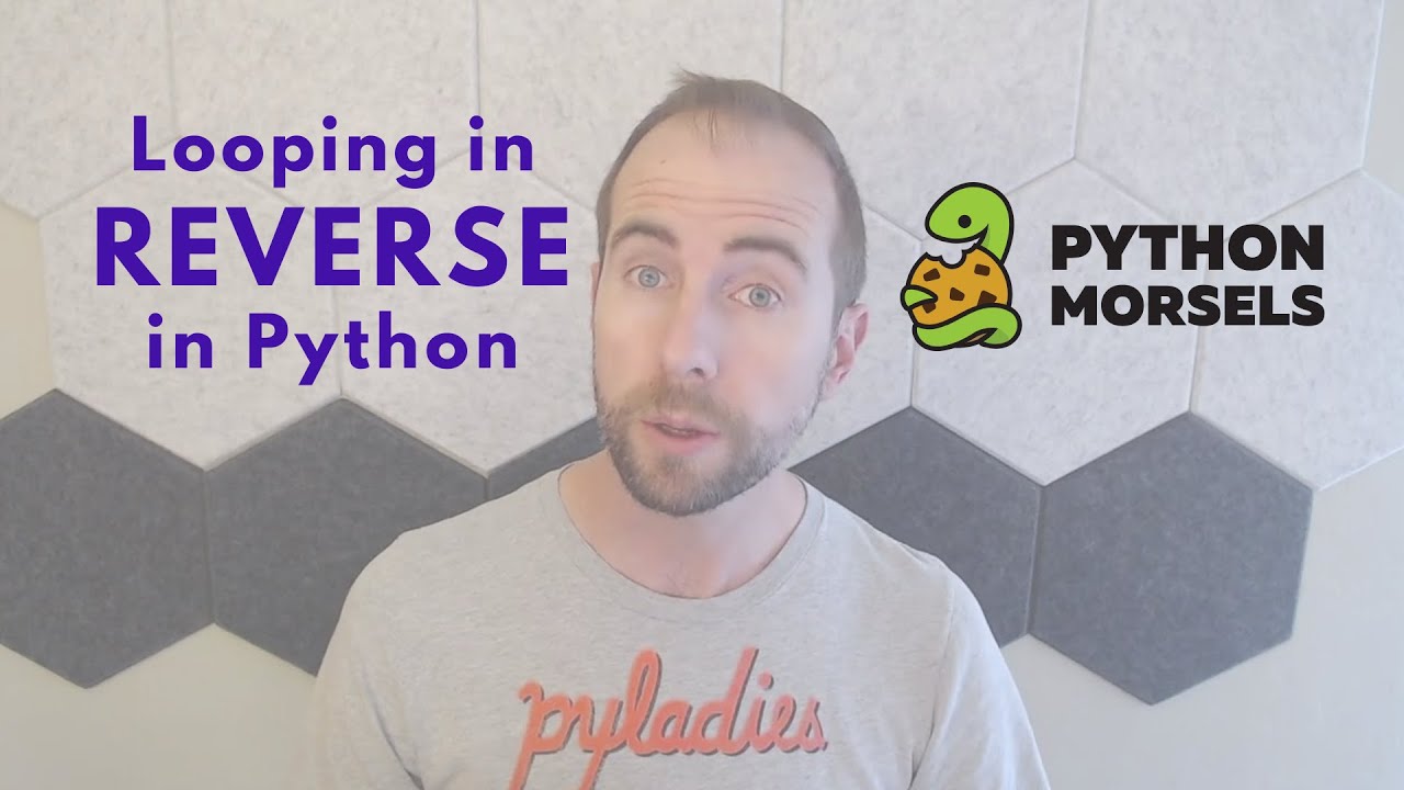 Using reversed to loop in reverse in Python