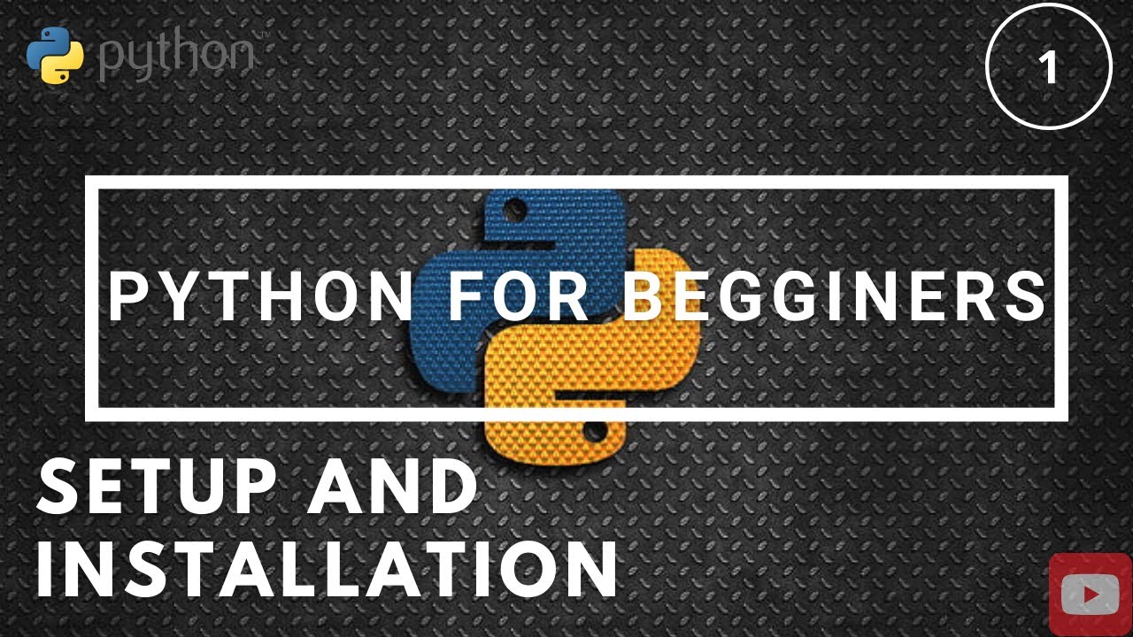 Python for Beginners || #1 Python Installation and Setup ||