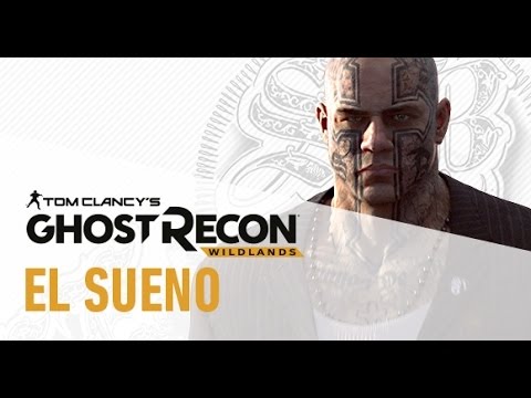Wildlands - Leader of Santa Blanca Cartel: El Sueno GamePlay Walkthrough